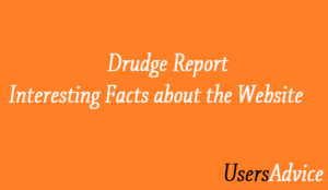 Drudge Report - 5 Interesting Facts About the Website